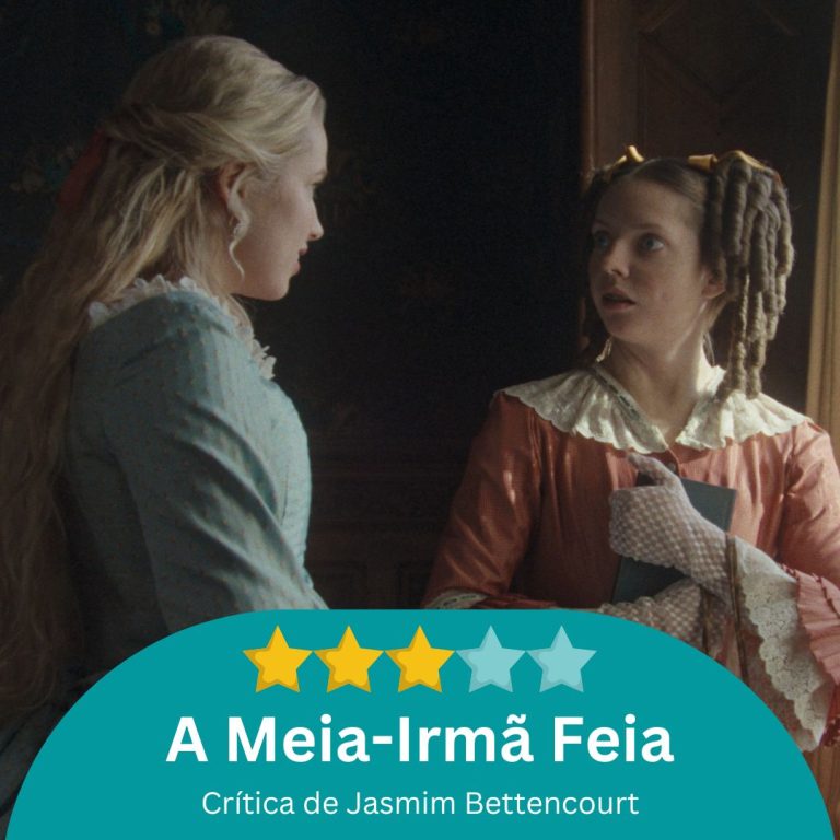 A Meia-Irmã Feia - A beleza que revela a maldade | Cinema em Portugal