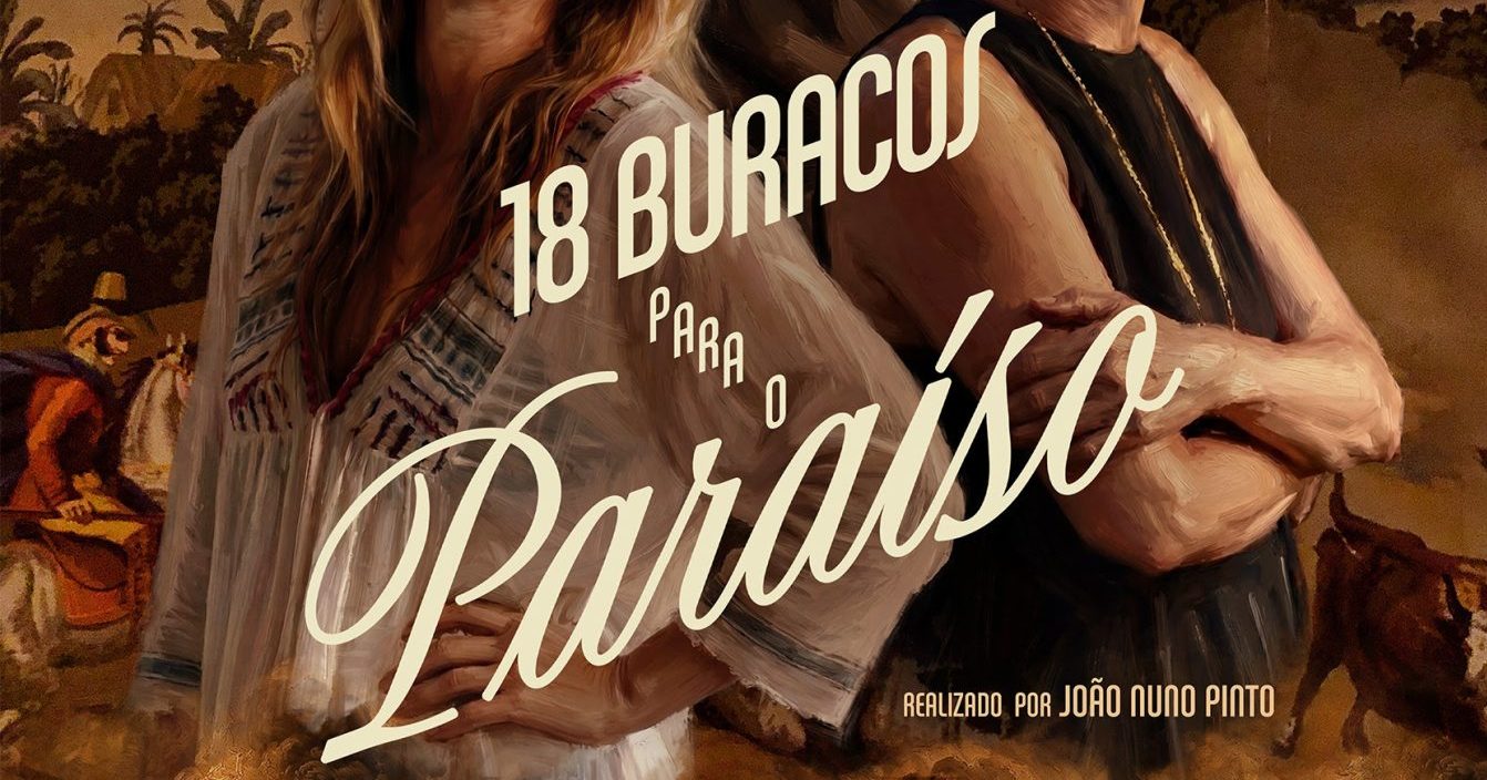 ’18 Buracos para o Paraíso’ com selo Green Film e Audiodescrição ...